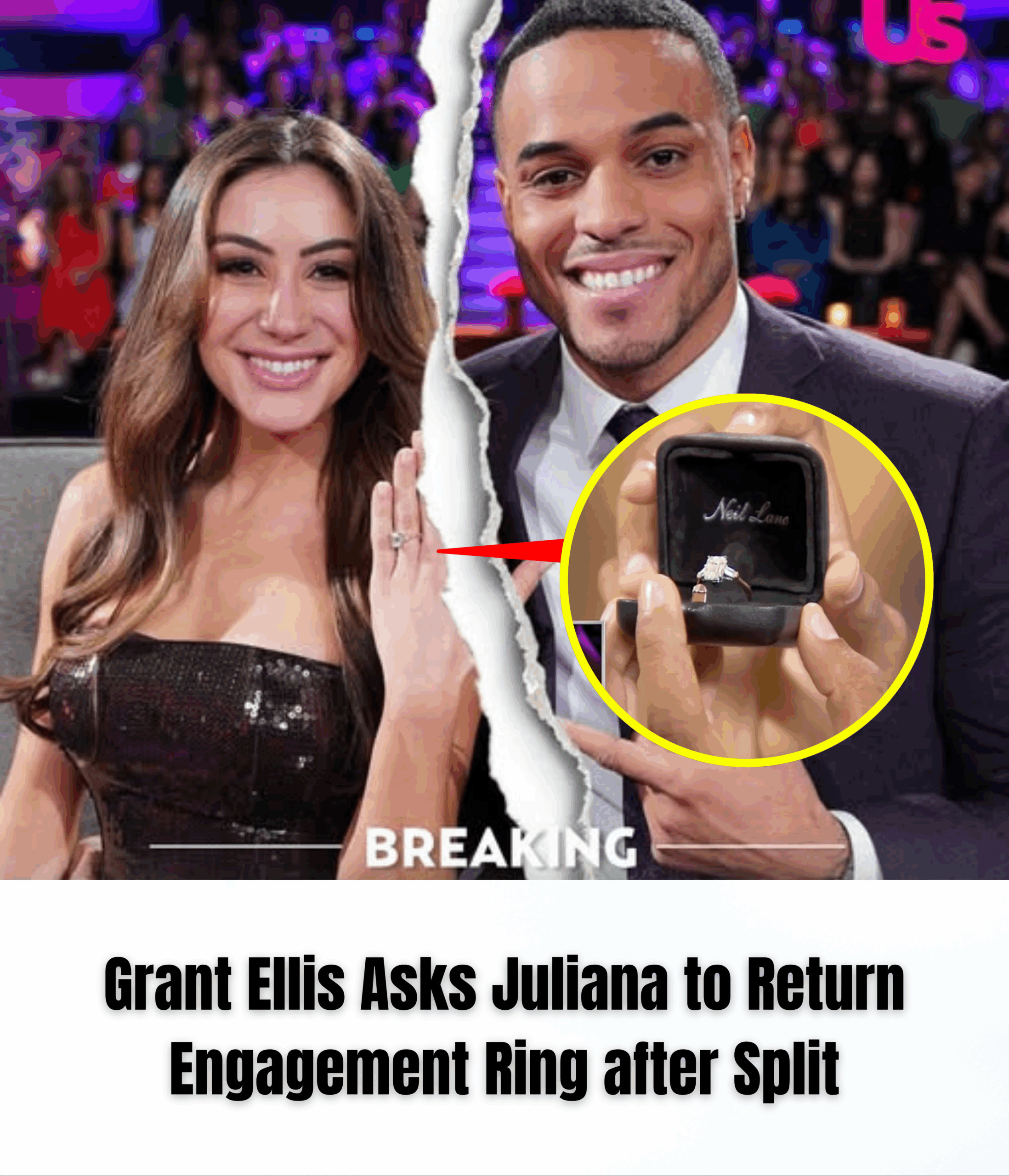 Shocking Breakup: Grant Ellis Asks Juliana to Return Engagement Ring ...