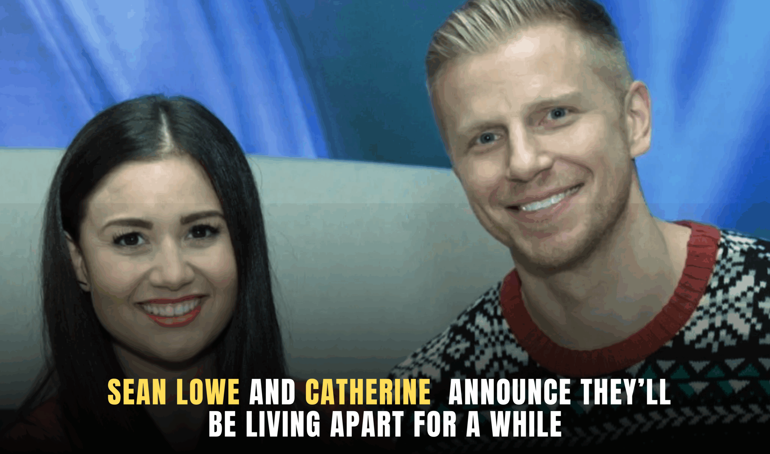 SHOCK: Sean Lowe and Catherine Giudici Announce They’ll Be Living Apart ...