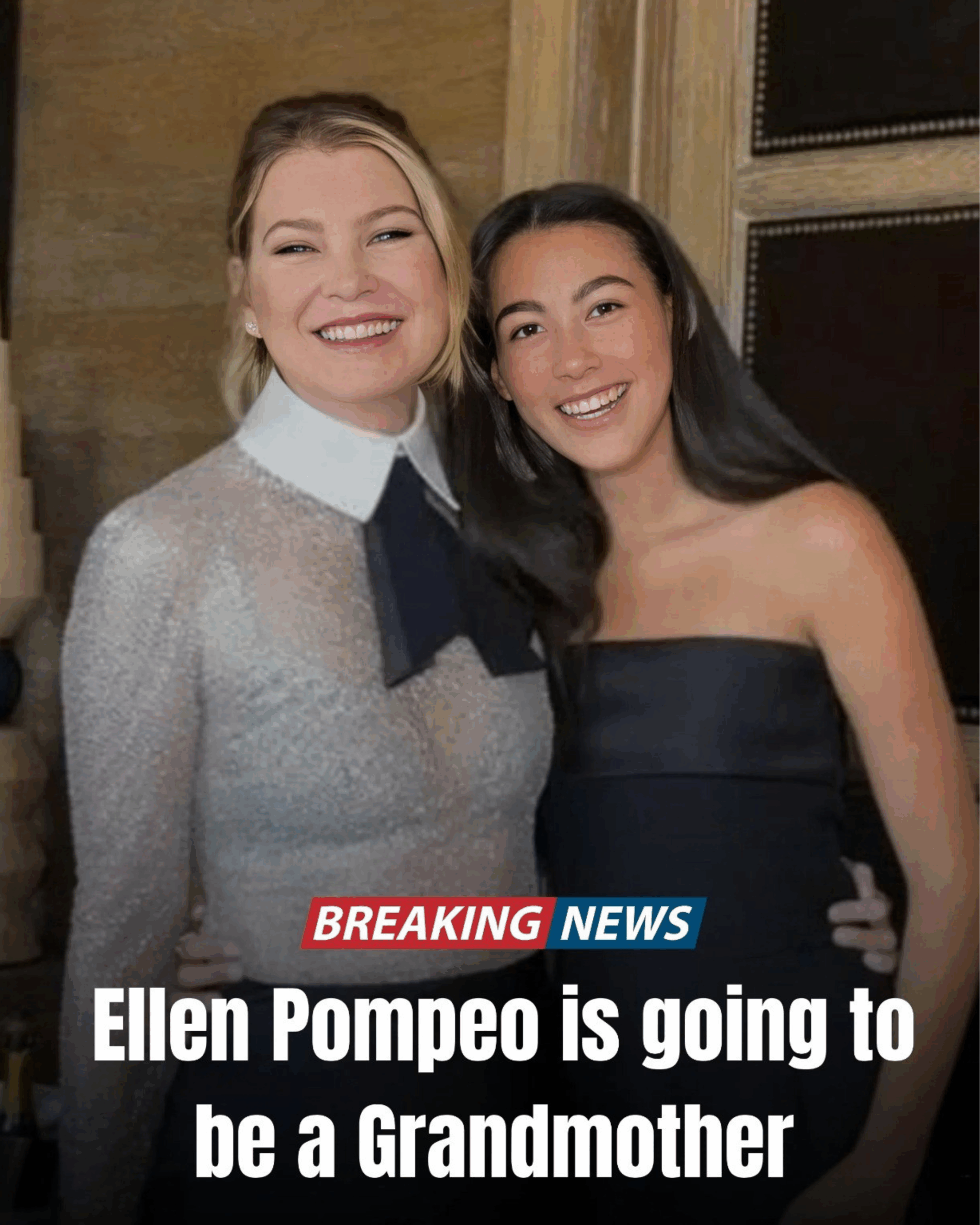 Ellen Pompeo is going to be a Grandmother – Daily News